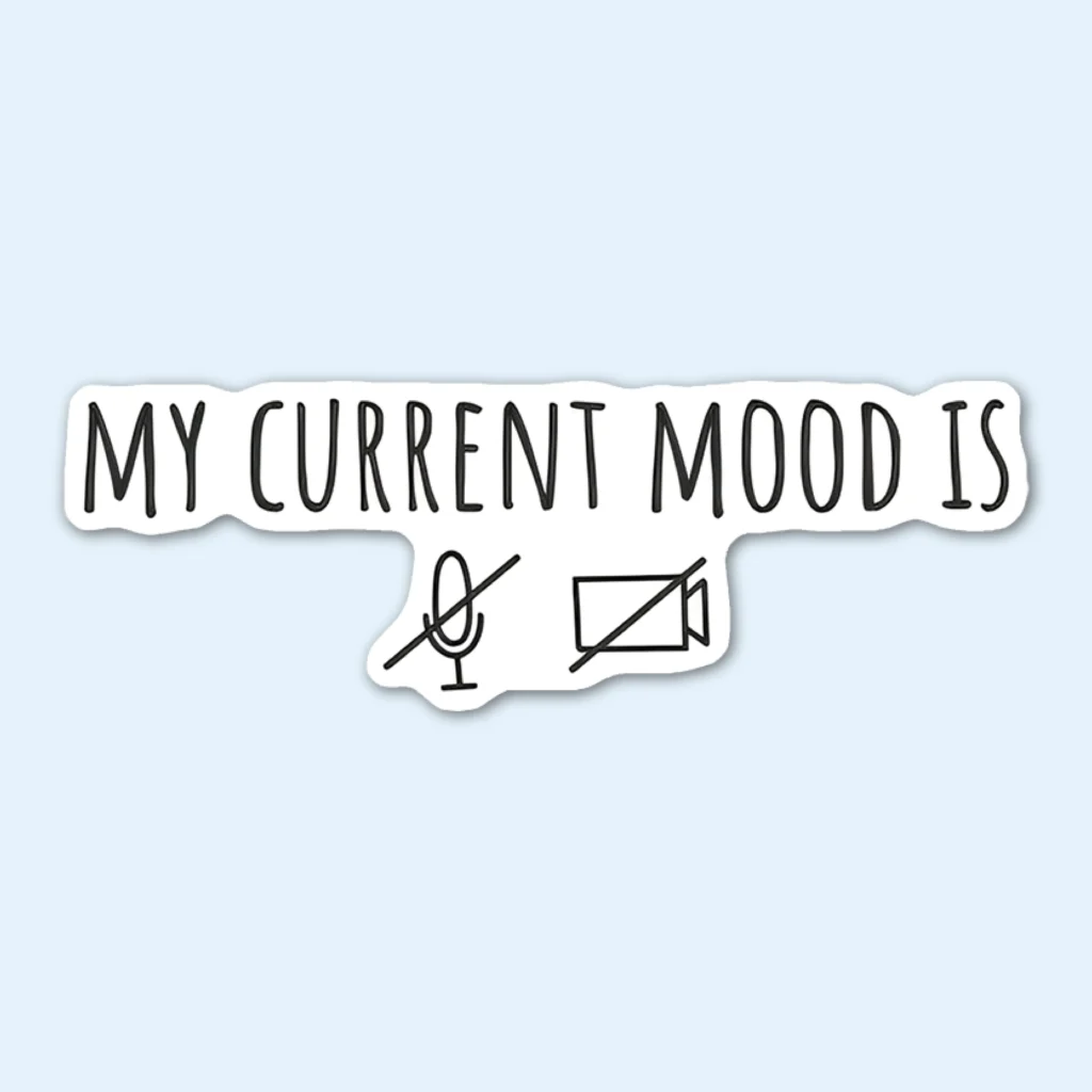 Current Mood Sticker | Coding Stickers For Laptops and more