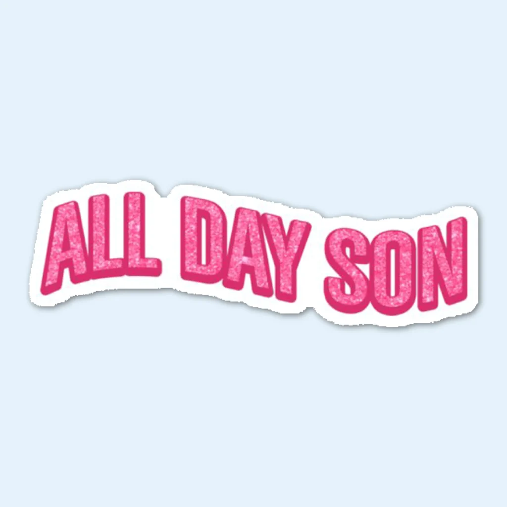 All Day Son Sticker | Pink Aesthetic Stickers
